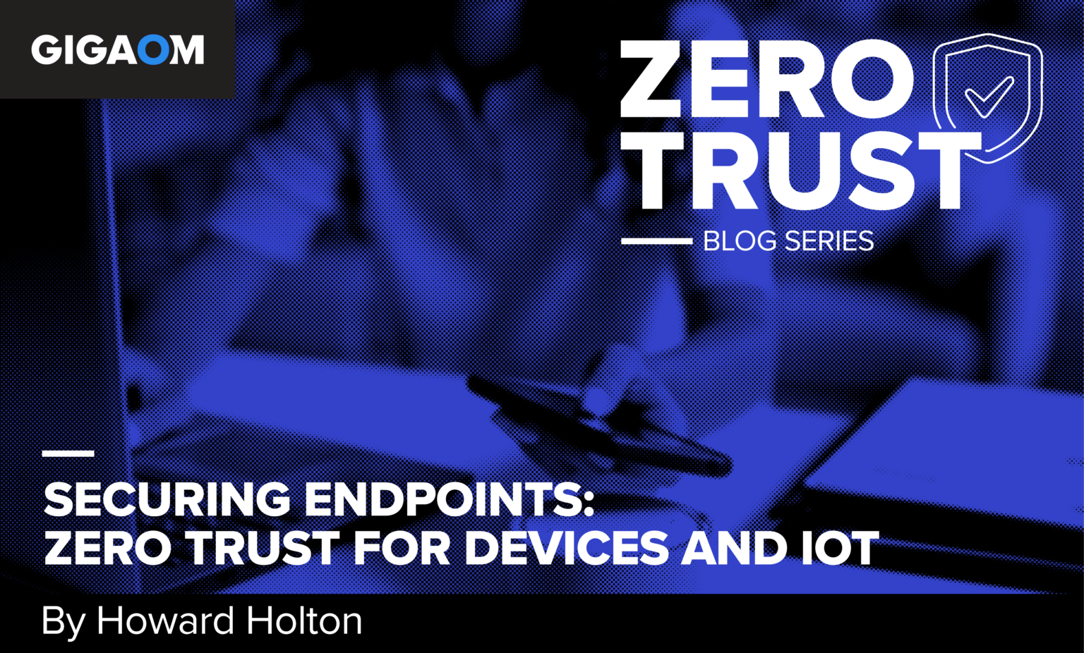Securing Endpoints: Zero Trust for Devices and IoT - Nettrix
